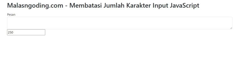 Membatasi Jumlah Karakter Input Javascript - Malas Ngoding